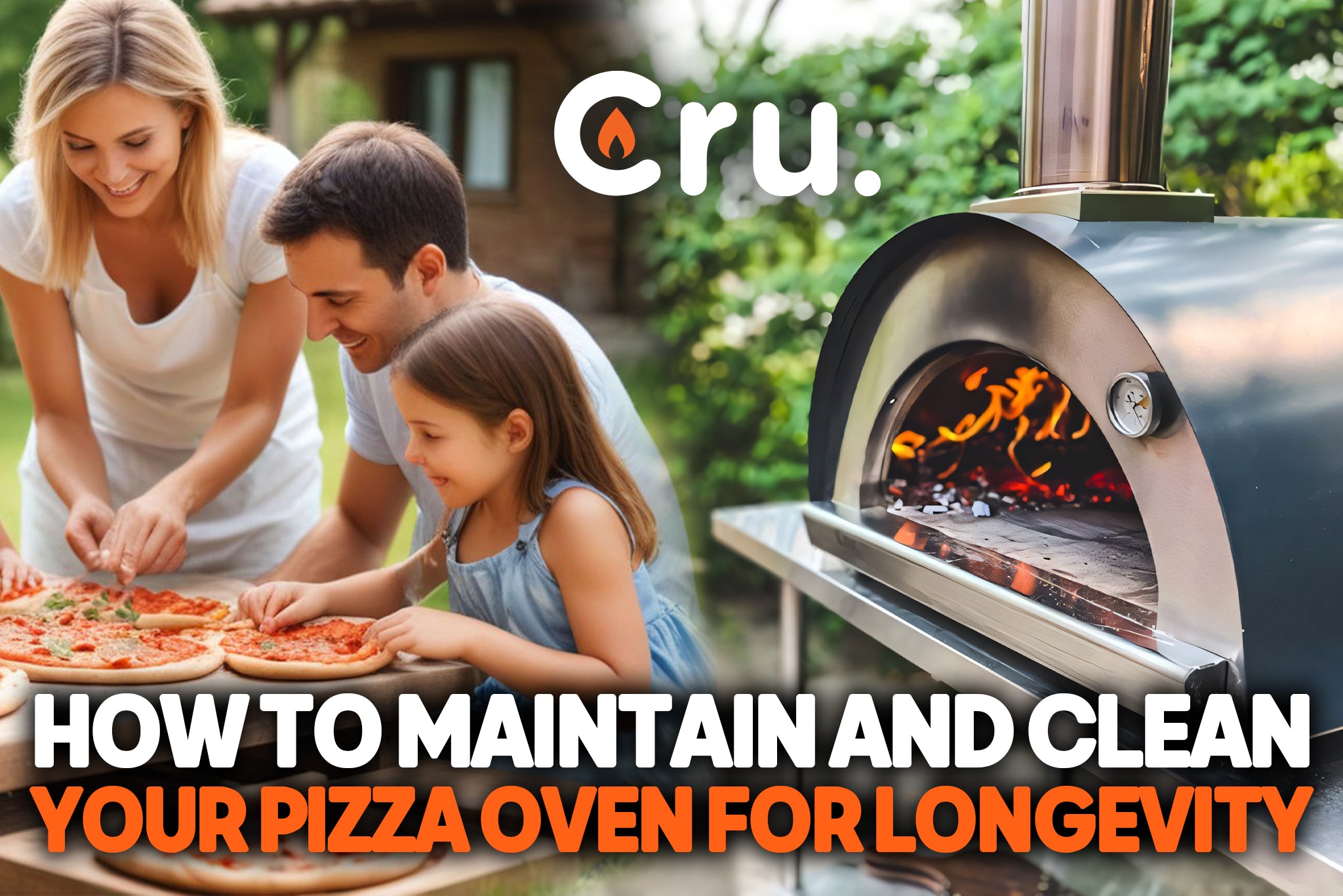 How To Maintain and Clean Your Pizza Oven for Longevity - Cru Ovens