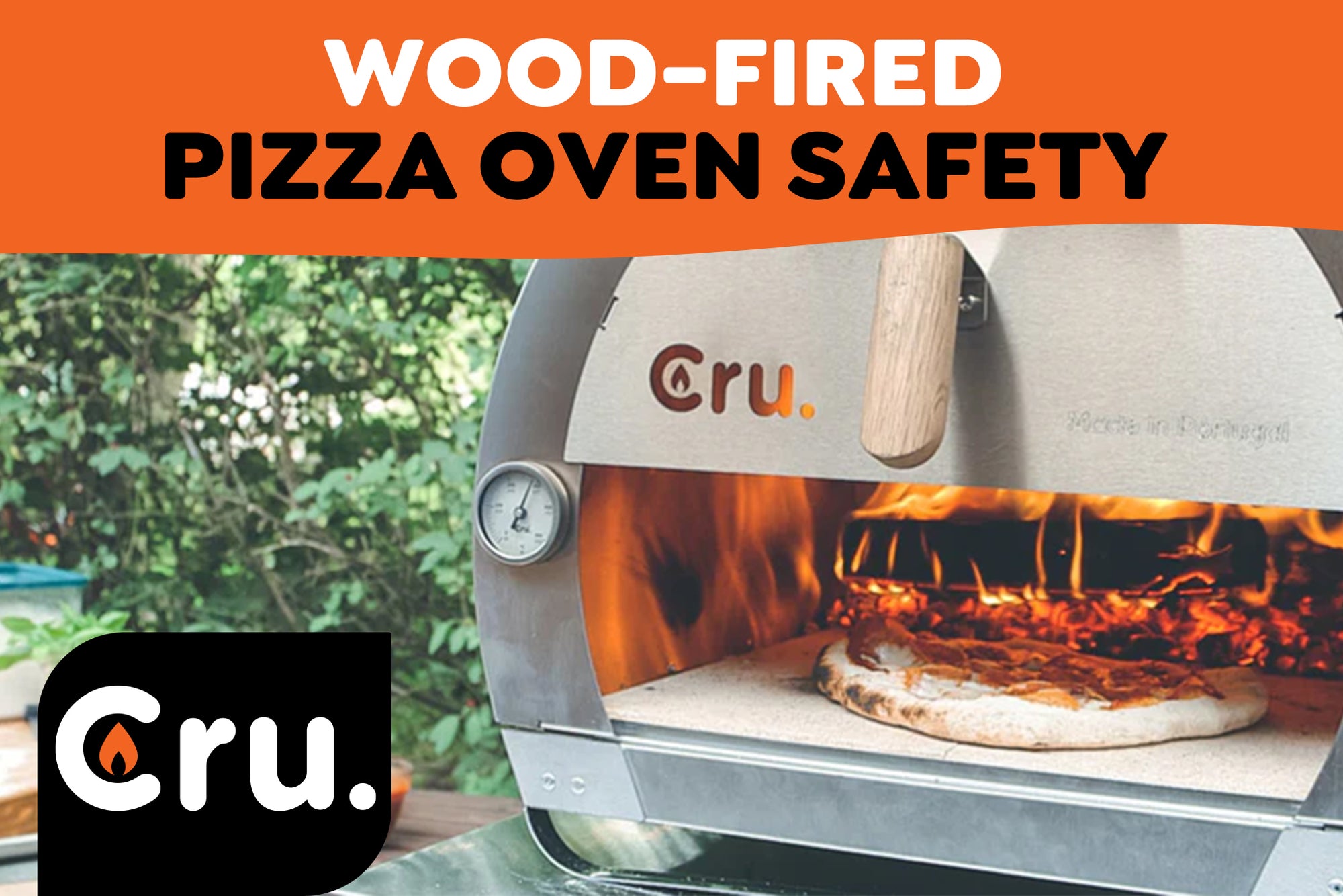 Wood-Fired Pizza Oven Safety: Best Practices To Follow | Cru Ovens